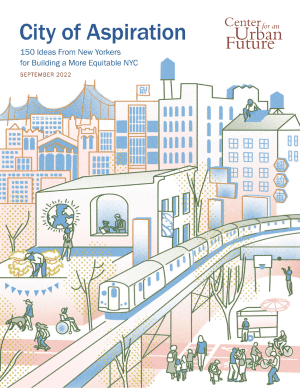 City of Aspiration: 150 Ideas for Building a More Equitable NYC ...